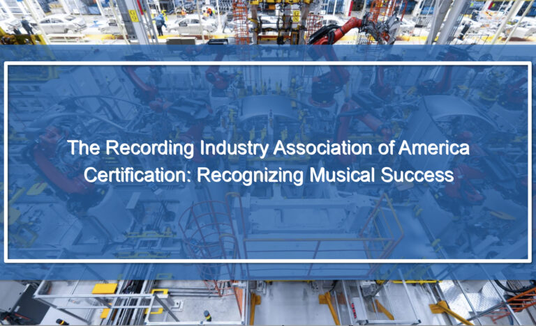 The Recording Industry Association of America Certification ...